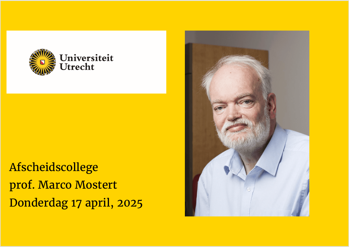 Afscheidscollege prof. Marco Mostert. 'Onderzoek naar de middeleeuwse ...